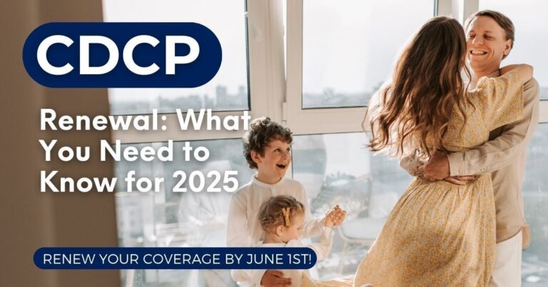 CDCP Renewal 2025: How to Renew Your CDCP Coverage